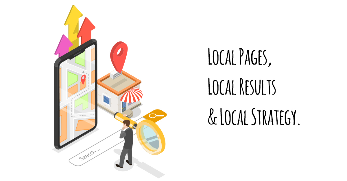Local Pages, Local Search Results, & Local Strategy | Clicks and Clients